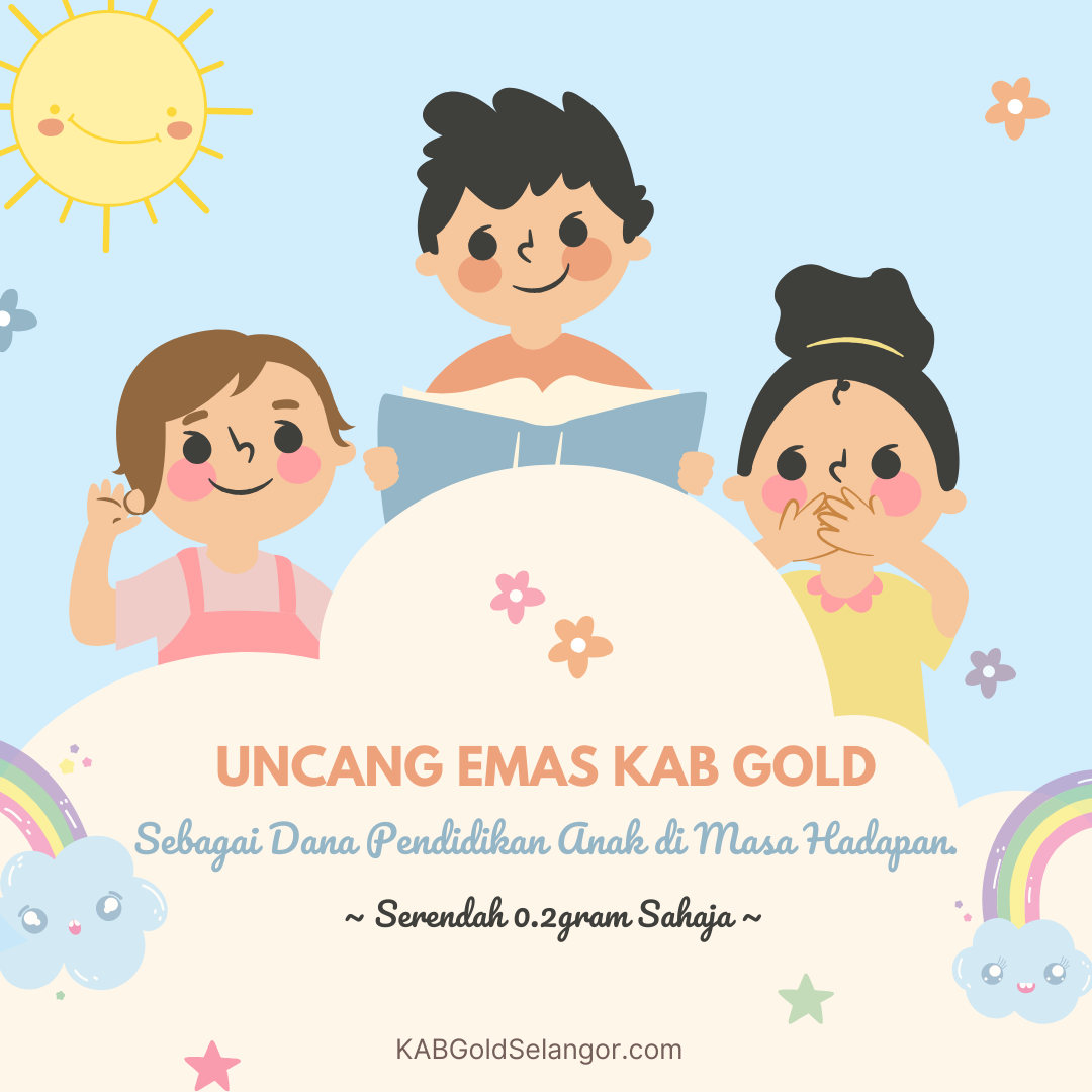 Akaun Uncang Emas Untuk ANAK – TeratakEmas.Com