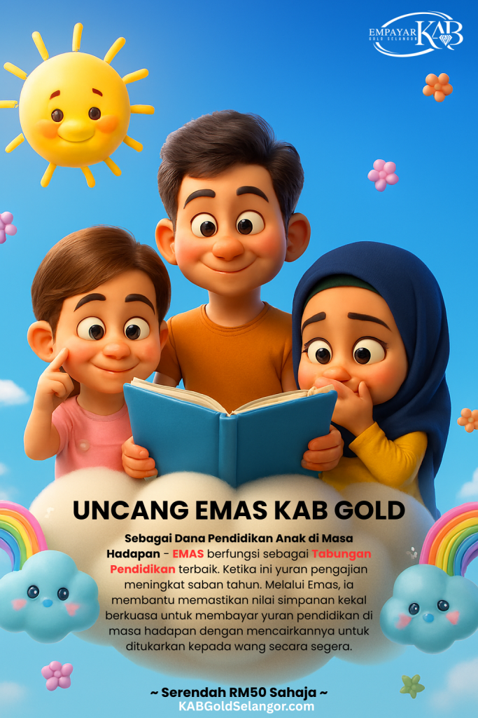Akaun Uncang Emas Untuk ANAK – TeratakEmas.Com